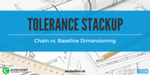 Tolerance Stack up | GD&T Basics