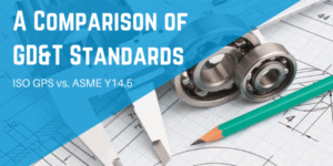 A Comparison of GD&T Standards: ISO GPS vs. ASME Y14.5 | GD&T Basics